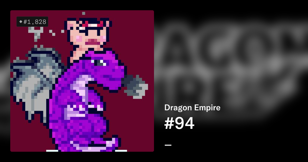 #94 - Dragon Empire | OpenSea