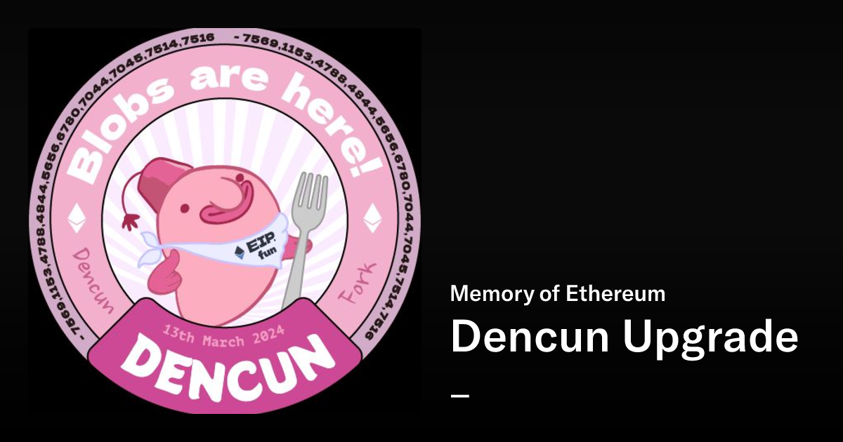 Dencun Upgrade - Memory of Ethereum | OpenSea