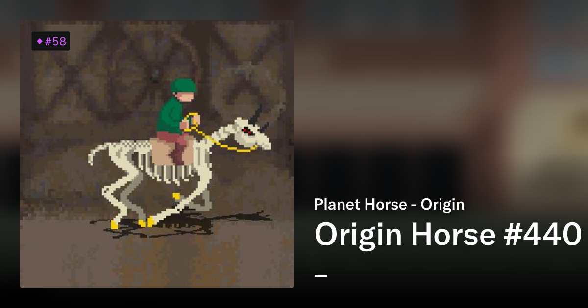 Origin Horse #440 - Planet Horse - Origin | OpenSea