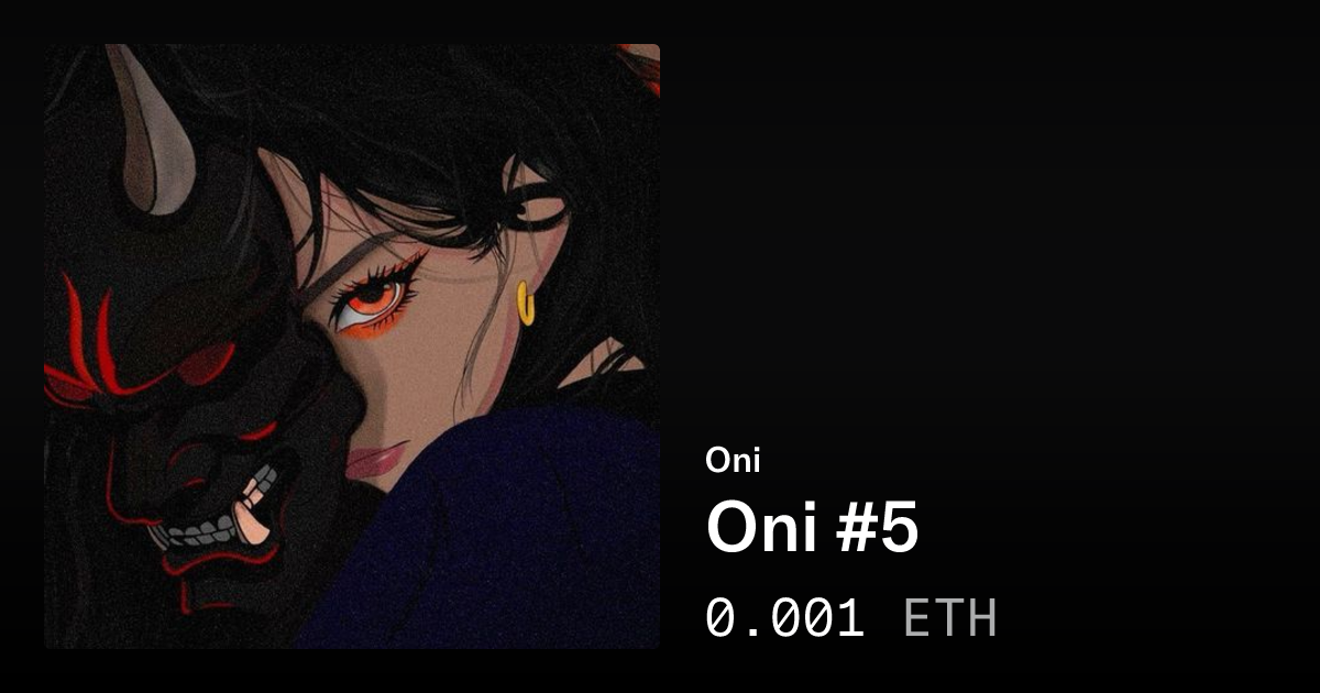 Oni #5 - Oni | OpenSea